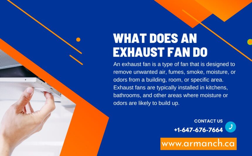 What is the role of an exhaust fan in HVAC systems?