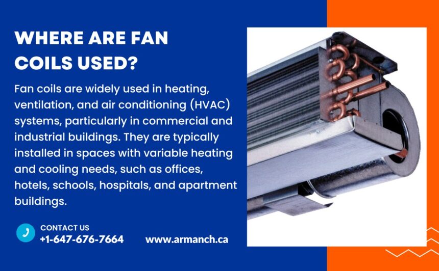 What Are the Uses of a Fan Coils?